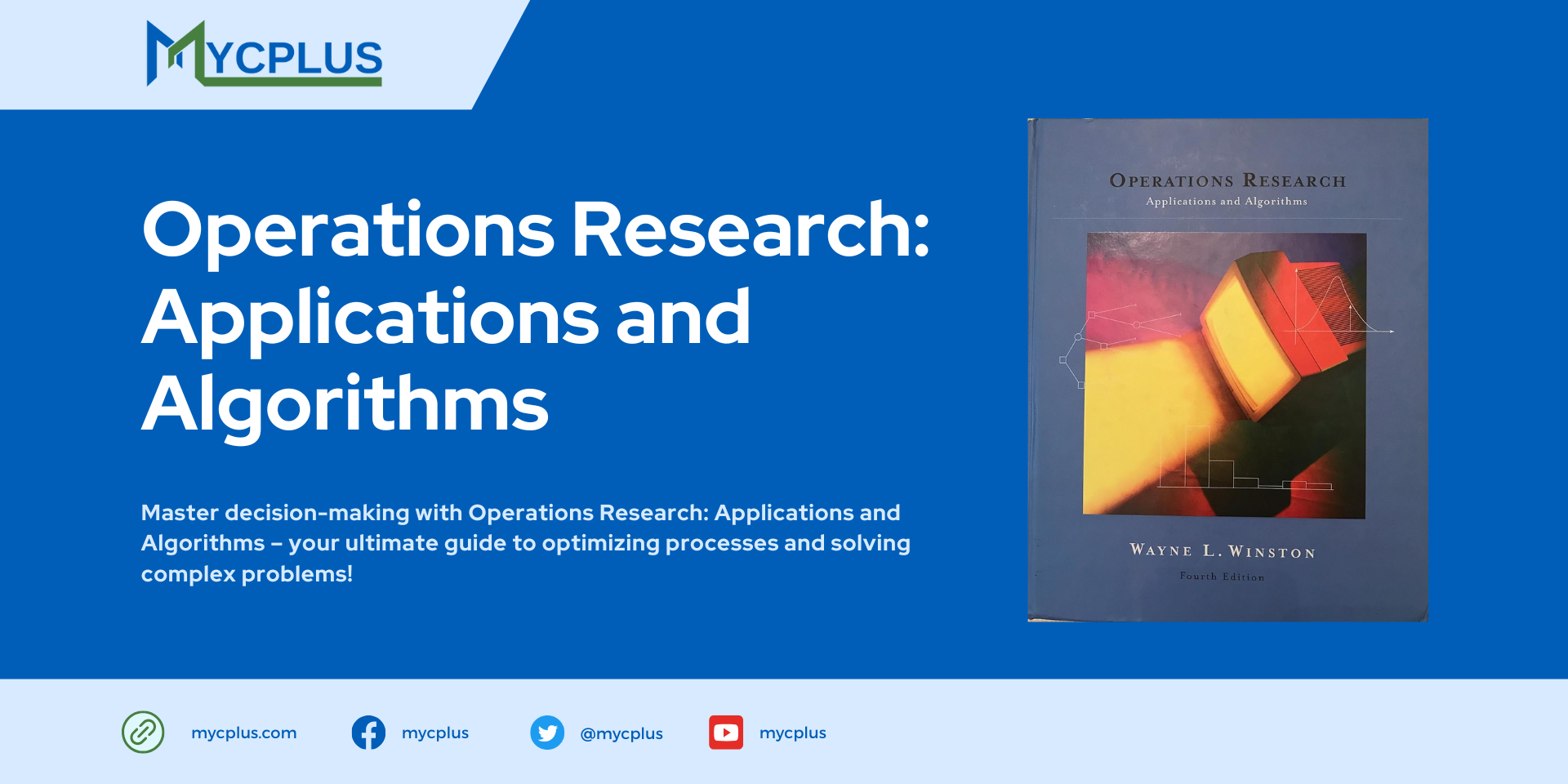 Operations Research : Applications and Algorithms - MYCPLUS